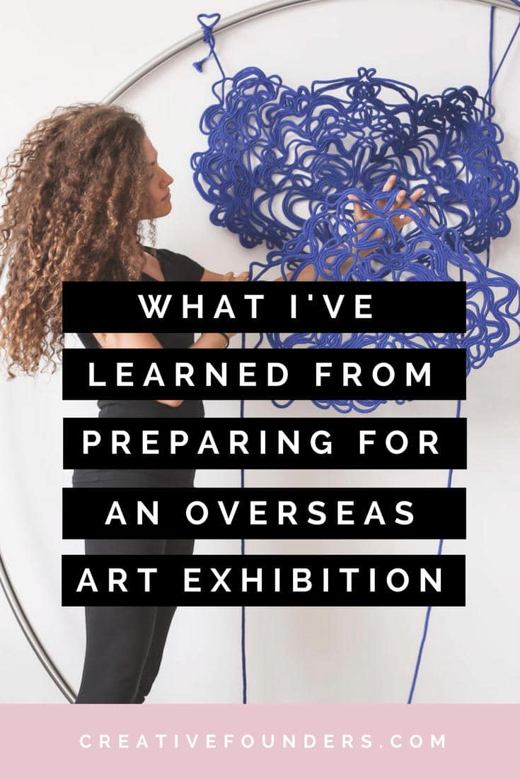 What I've Learned From Preparing For An Overseas Art Exhibition